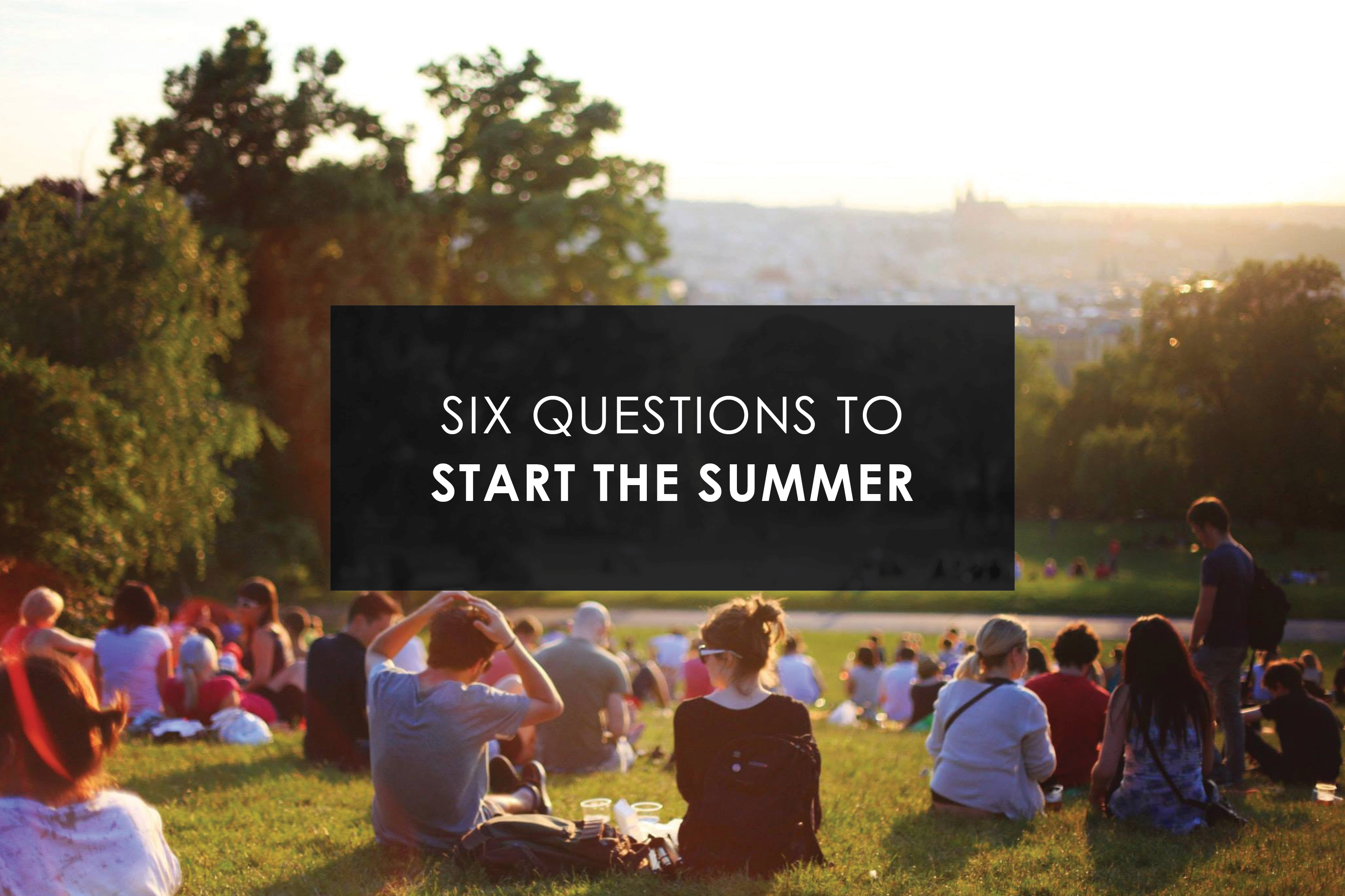 Six Questions to Start the Summer – Sophie Miller